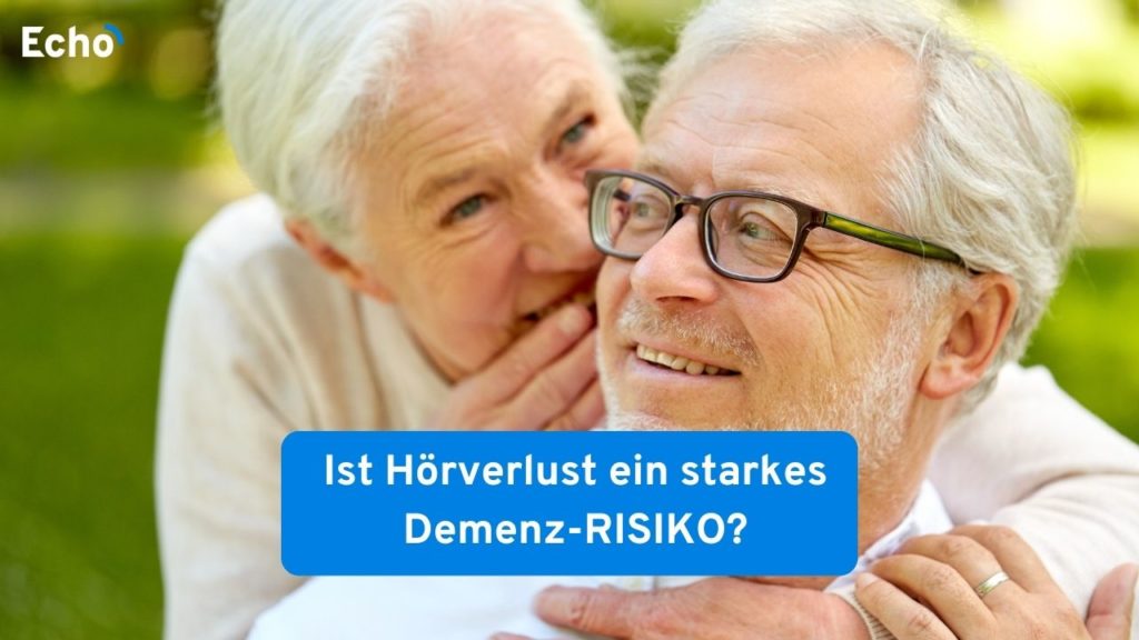 Hörverlust? Demenz-Risiko um 14% senken (laut Studien) - Echo